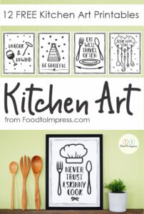 Printable Kitchen Quotes - FREE PDF - Food To Impress