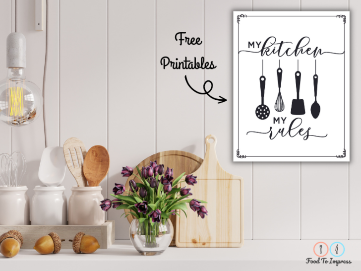 My Kitchen My Rules Sign - FREE Printable - Food To Impress