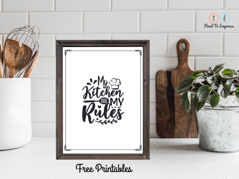 My Kitchen My Rules Sign - FREE Printable - Food To Impress