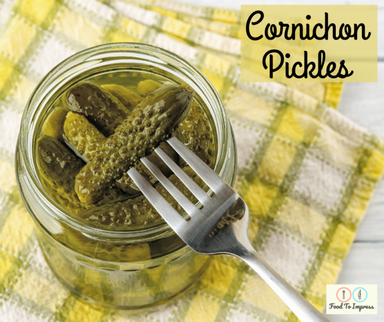 Charcuterie Board Pickles - How to Pick the Best Ones - Food To Impress